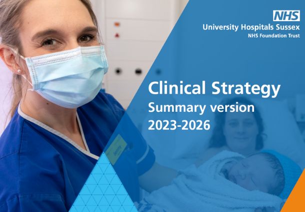 New clinical strategy sets out improvements for hospital care in Sussex - University Hospitals ...